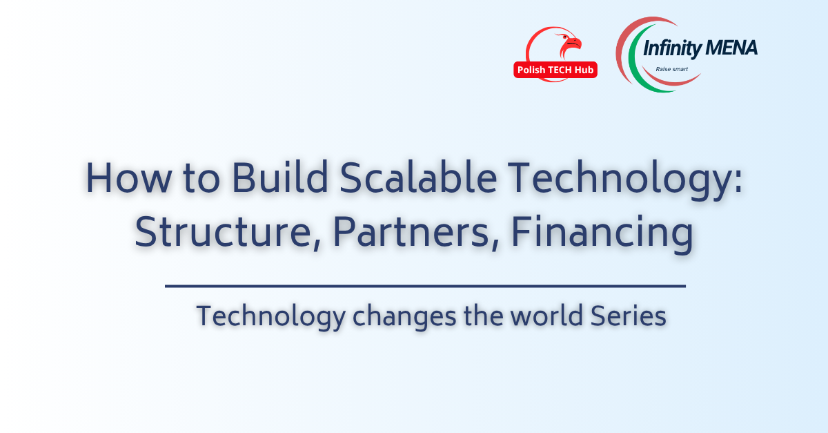 How to Build Scalable Technology: Structure, Partners, Financing ...
