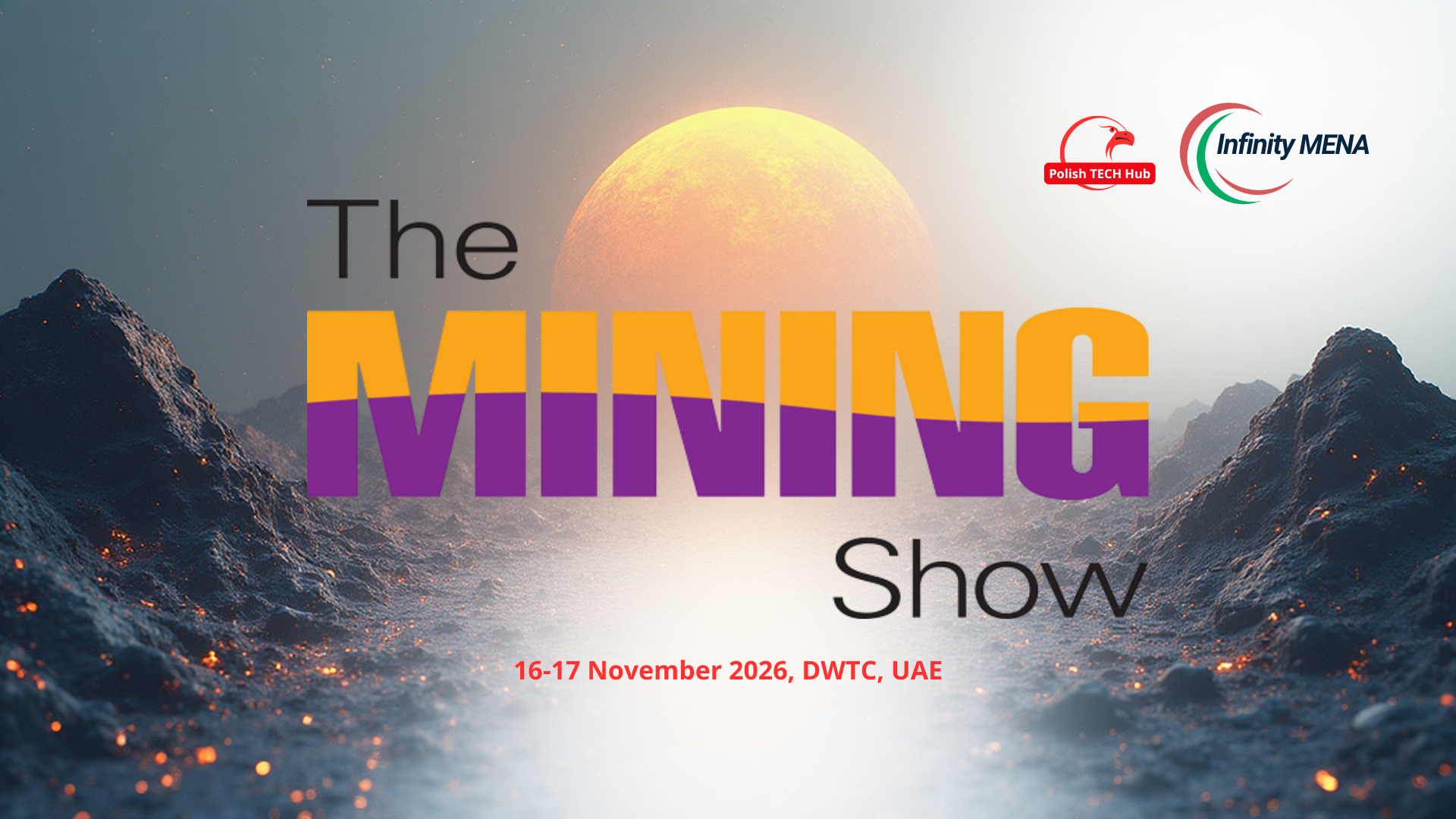 The Mining Show 2026, Dubai/UAE | Infinity MENA - raise smart and let's ...