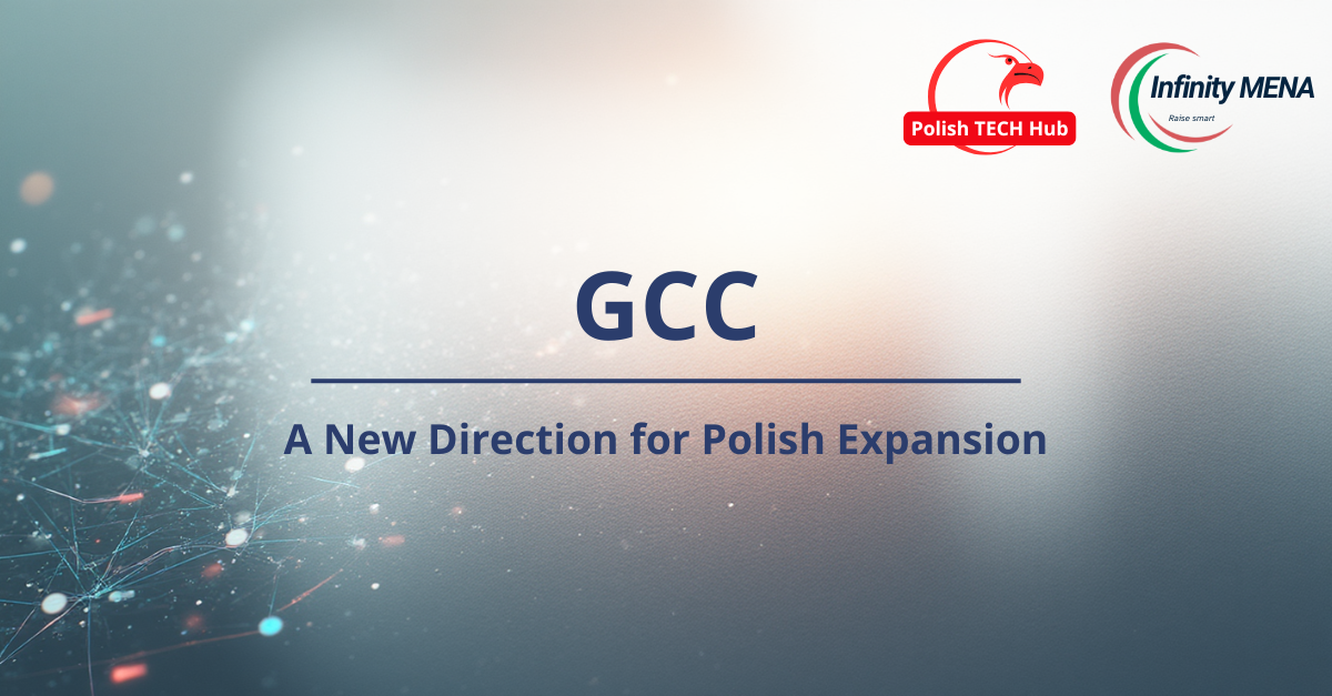 GCC - A New Direction for Polish Expansion | Infinity MENA - raise ...
